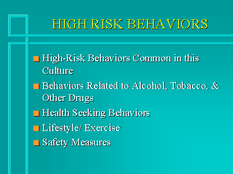 HIGH RISK BEHAVIORS